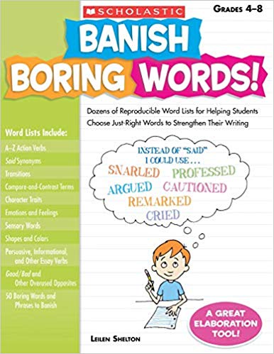 Banish Boring Words! Reproducible Word Lists to Strengthen Writing Gra ...